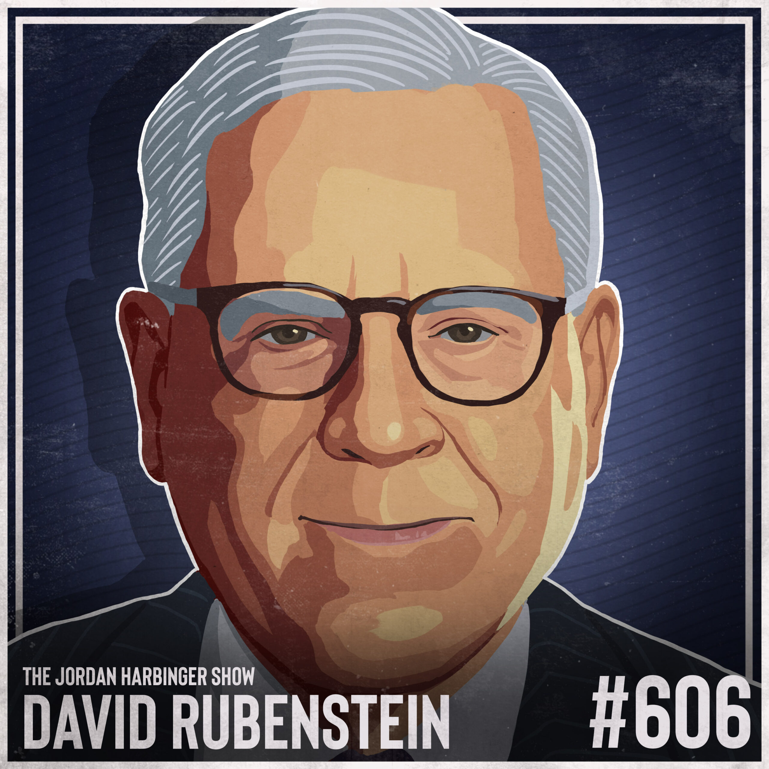 David Rubenstein | Patriotic Philanthropy and Leading Large | Jordan ...