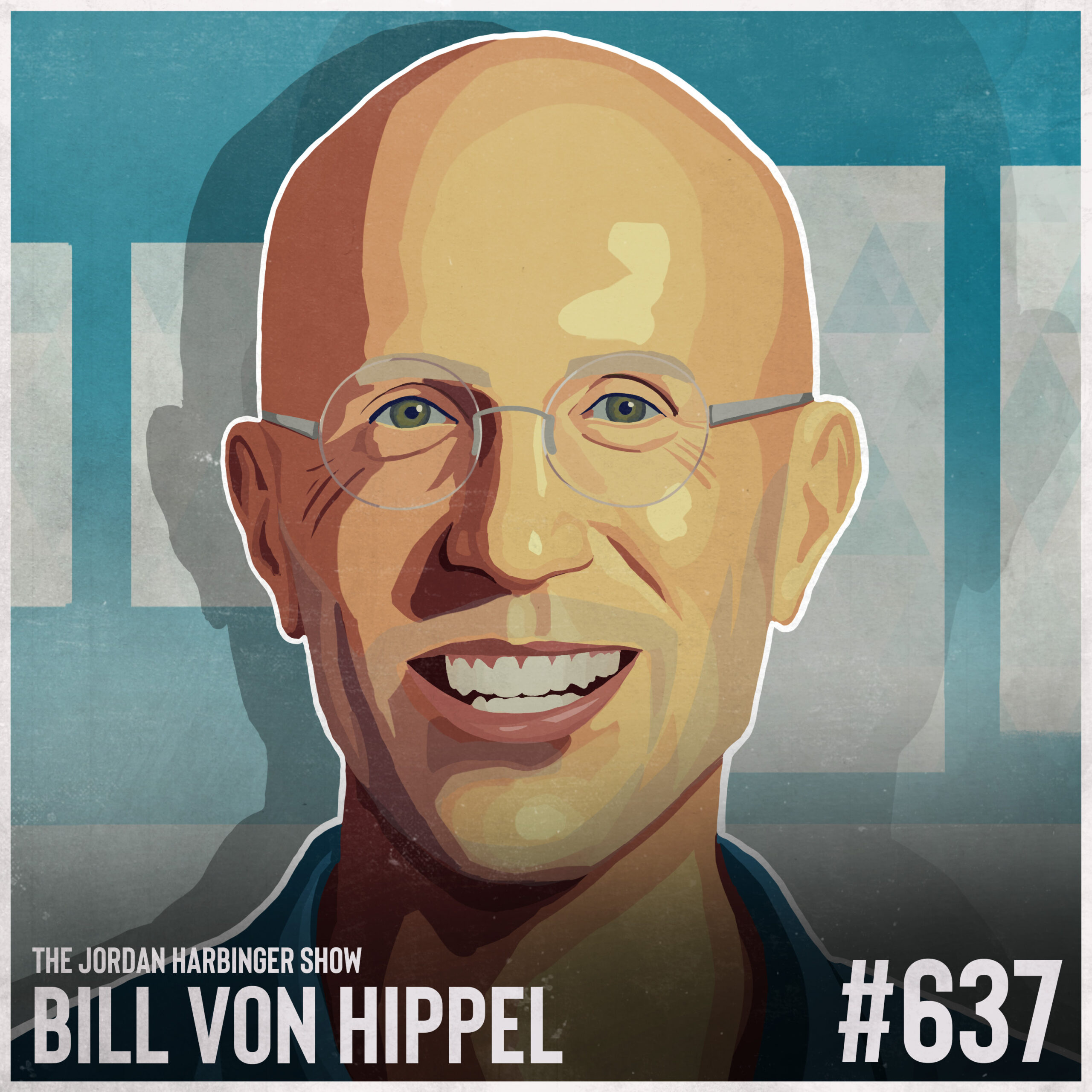 Bill von Hippel | Where the Social Leap Lands | Jordan Harbinger